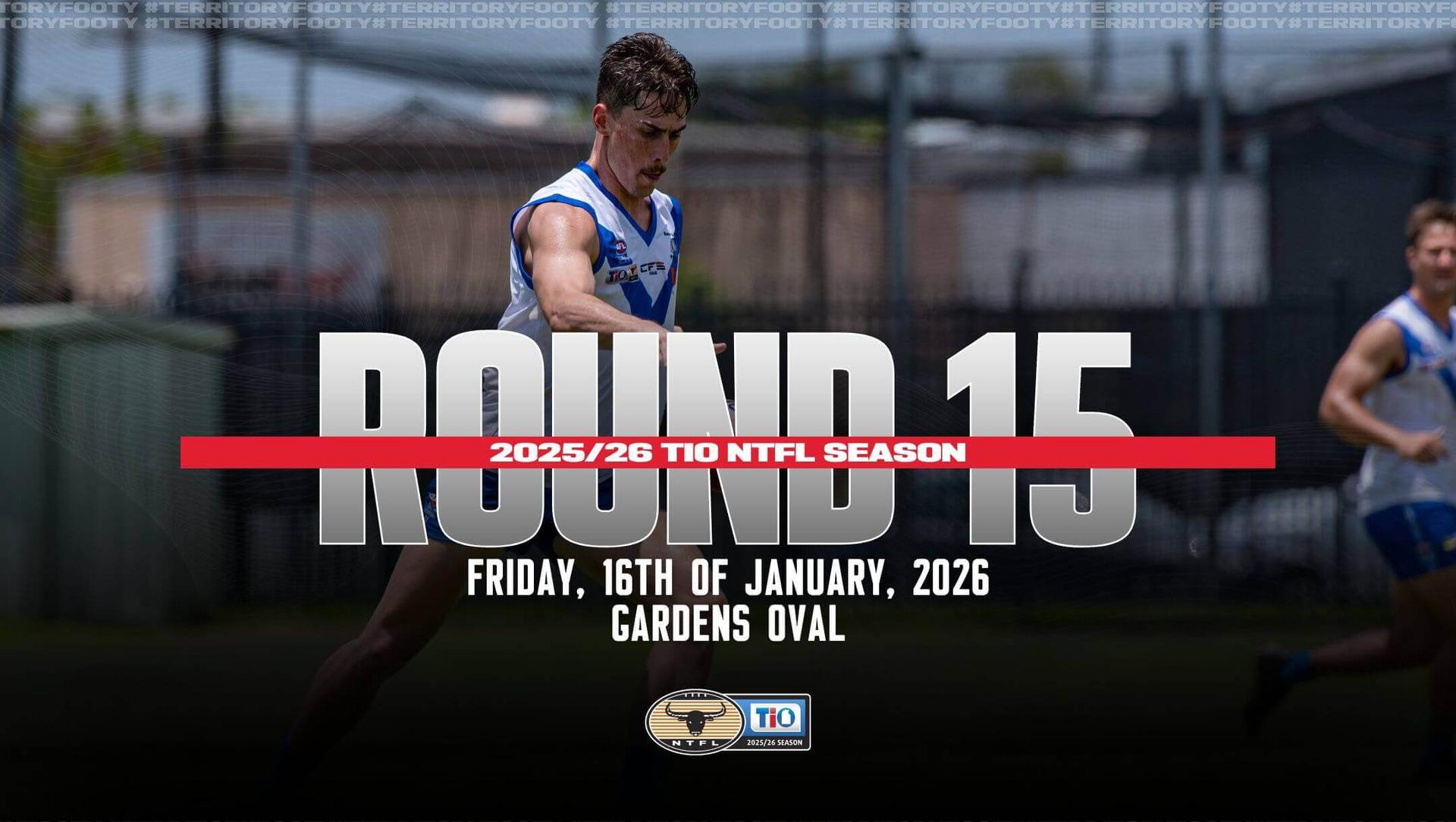 Event details for Round 15: 2025/26 TIO NTFL Season (Friday, the 16th ...